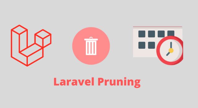 Models Pruning in Laravel 8.50.0 explained | by Haytam Bakouane | Medium