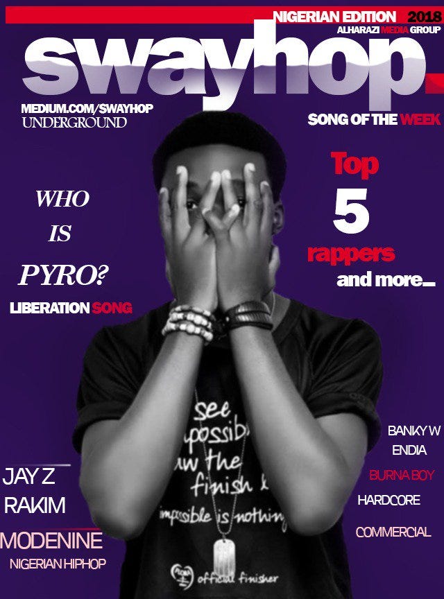 Who is Pyro?. Hiphop music in Nigeria has taken a… | by Sway Hop | Medium