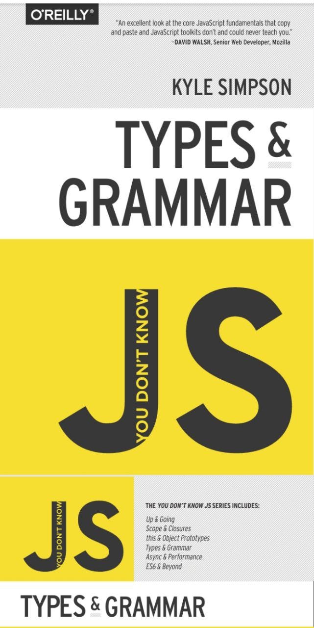 My Learnings from You Don’t Know JS: Types &Grammar | by Testimony ...