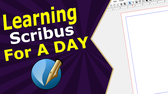 I Tried Learning Scribus In A Day: Free Alternative To Adaobe Indesign ...