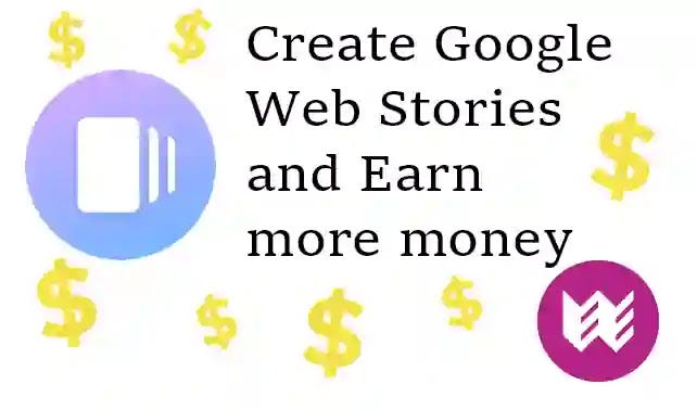 Earn Money From Google Web Stories. | by Gameguardian1 | Medium