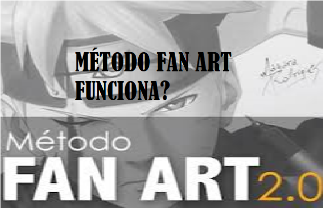 Curso Método FanArt 2.0 Funciona? | by Alexandre Higa | Medium