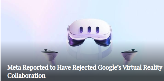 Meta Reported to Have Rejected Google’s Virtual Reality Collaboration ...