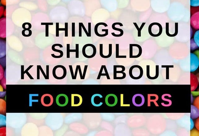 8 things you should know about food color | by Keyk.de | Medium