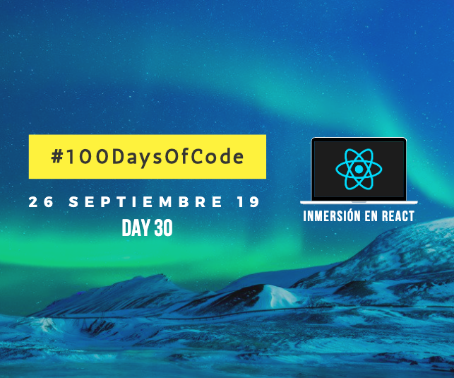 #100DaysOfCode _ #Day30. Inmersión en React | by Jose Luis Aguilar | Medium