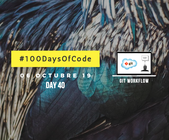 #100DaysOfCode _ #Day40. Git Workflow | by Jose Luis Aguilar | Medium