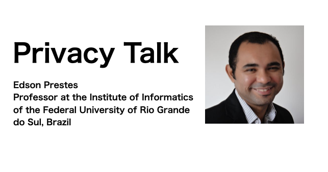 Privacy Talk with Edson Prestes, Professor at the Institute of ...