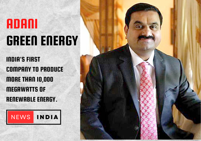 Adani Green Energy Revolutionizes India’s Renewable Energy Sector ...
