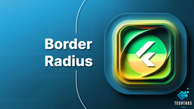 Flutter Corner Radius Management: A Brief Guide to Top Left and Right, Bottom Left and Right ...