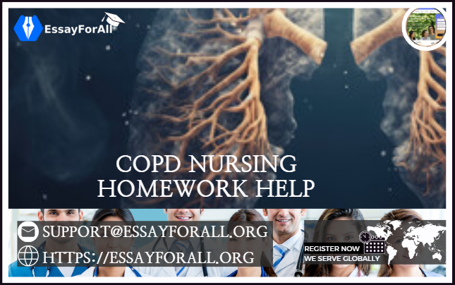 COPD nursing Homework: Essay For All | by EssayForAll | Nov, 2023 | Medium