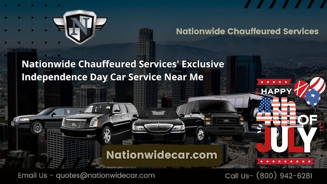 Nationwide Chauffeured Services’ Exclusive Independence Day Car Service ...