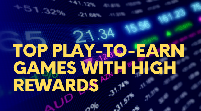 Top Play-to-Earn Games with High Rewards | Medium