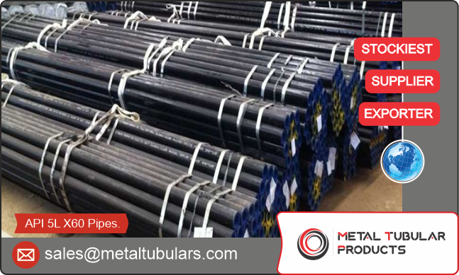 API 5L X60 Pipes Stockiest and Supplier - Metaltubulars - Medium
