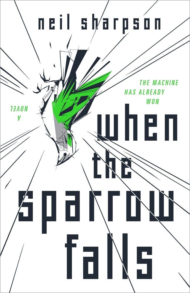 When the Sparrow Falls. Neil Sharpson’s dystopian tale of an… | by Cory ...
