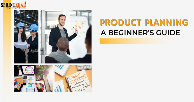Product Planning — A Beginner’s Guide | by Sprintzeal | Medium
