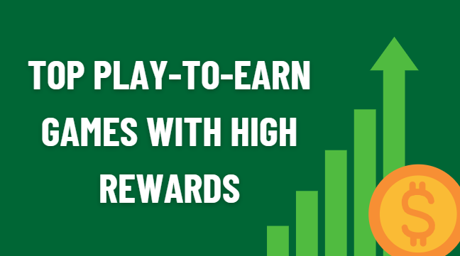 Top Play-to-Earn Games with High Rewards | Medium