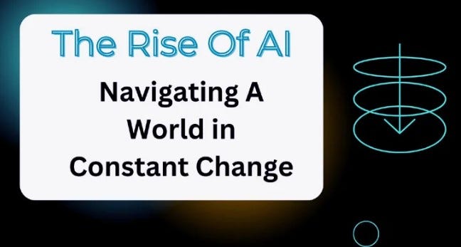 The Rise Of AI: Navigating A World in Constant Change - Affan IT - Medium