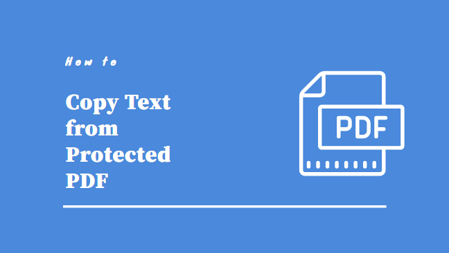 How to Copy Text from Protected PDF Files | by stephen-mail | Medium