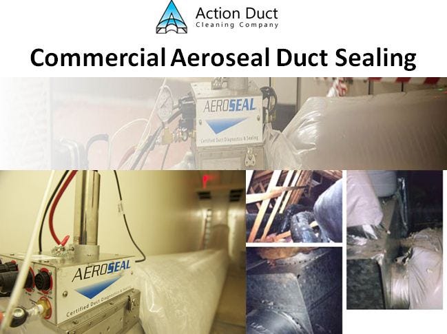 Commercial Aeroseal Duct Sealing. http://www.actionduct.com/commercial ...