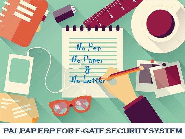PALPAP ERP for E-Gate Security System | by P Senthil Kumar | Medium
