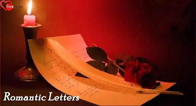 Romantic Letters. Romantic letters are to make a… | by True Lovez | Medium