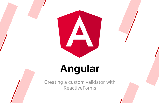 Angular: Creating a custom validator with ReactiveForms | by Matsal Dev | Medium