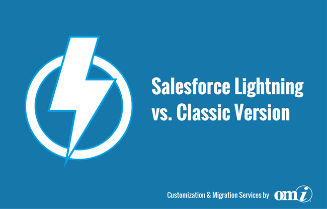SALESFORCE LIGHTNING VS CLASSIC | THE FUTURE OF CRM | by OMI | Medium