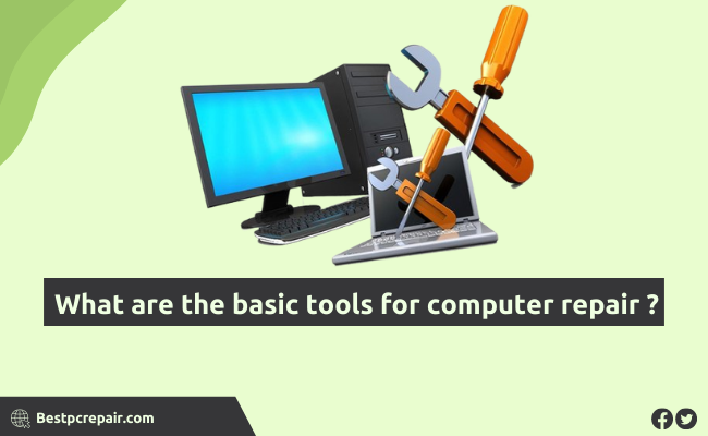 What are the basic tools for computer repair ? - Best Pc Repair - Medium
