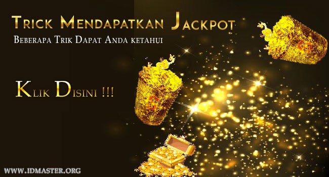 Trik Mendapatkan Jackpot Lebih Mudah Dengan Akun ID MASTER | by Shella ...
