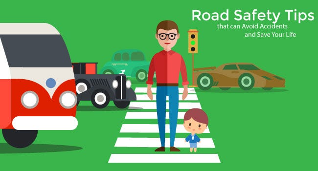 Road Safety Tips that can Avoid Accidents and Save Your Life | by ...