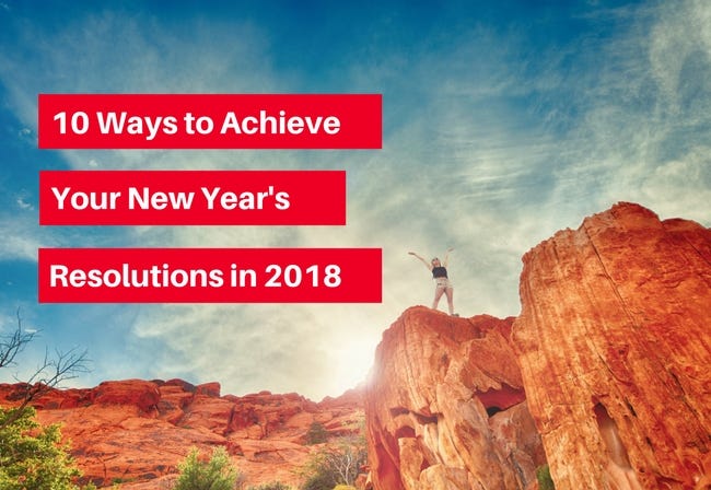 10 Ways to Achieve your New Year’s Resolutions in 2018 | by National ...