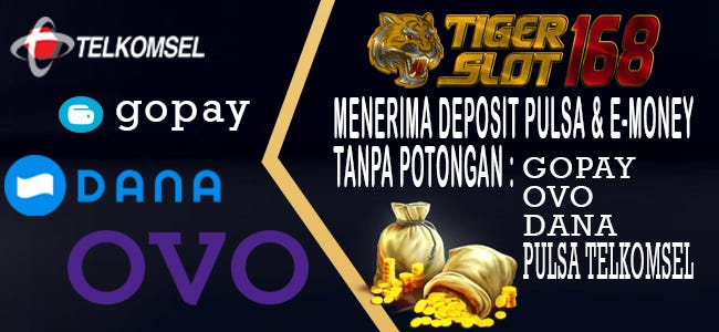 Deposit Telkomsel Tigerslot168 - Tiger slot 168 - Medium