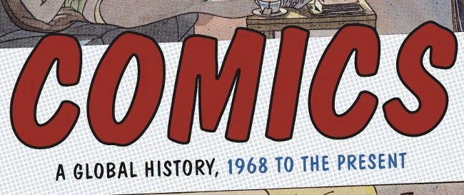 Notes from Chapter 2 of “Comics. A Global History, 1968 To The Present ...