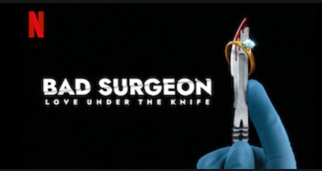“BAD SURGEON”, Bad Truth: How the Netflix Documentary Sheds Light On ...