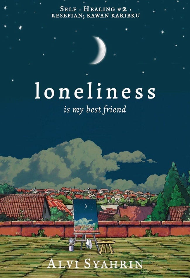 Review Loneliness Is My Best Friend | by avidwintari | Medium