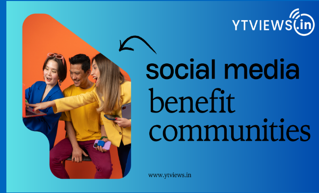 How social media can benefit communities | by Ytviews Online Media LLC ...