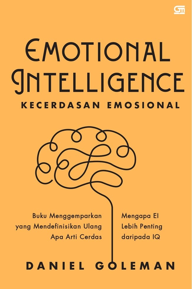 Emotional Intelligence - Daniel Goleman | by Akhyatun Nisa | Booknotations | Medium