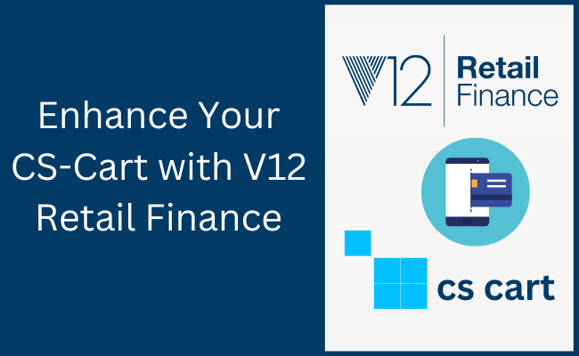 Enhance Your CS-Cart with V12 Retail Finance | by Aiswarya | Aug, 2024 ...