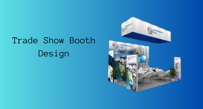 Trade Show Booth Design: Creating a Captivating Presence | by Priyanka ...