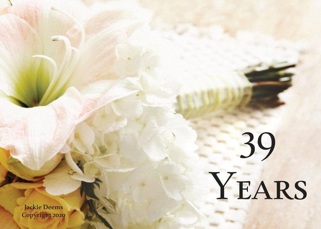 39 Years. Thirty-nine years ago today I married… | by Jackie Deems | Medium