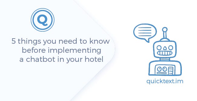 5 things you need to know before implementing a chatbot in your hotel ...