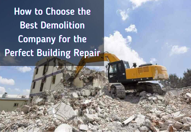 How to Choose the Best Demolition Company for the Perfect Building ...