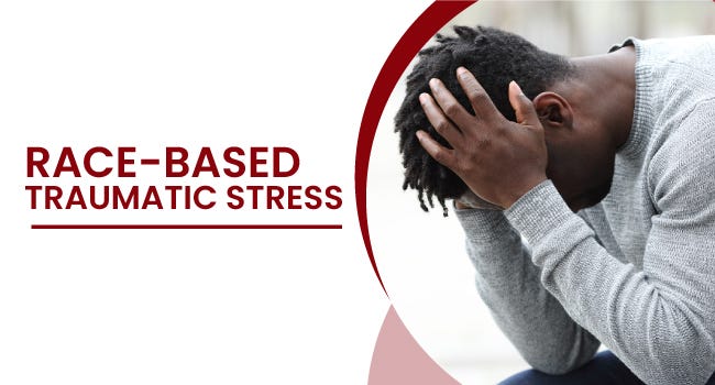 What is The Race-Based Traumatic Stress Symptom Scale? | by counseling support services | Medium