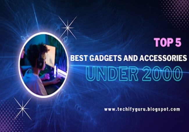 Top Tech 5 Gadgets and Accessories - Wasu - Medium