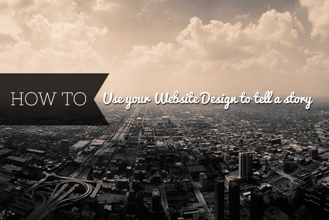 How to Use Your Website Design to Tell a Story | by InfinistaConcepts ...