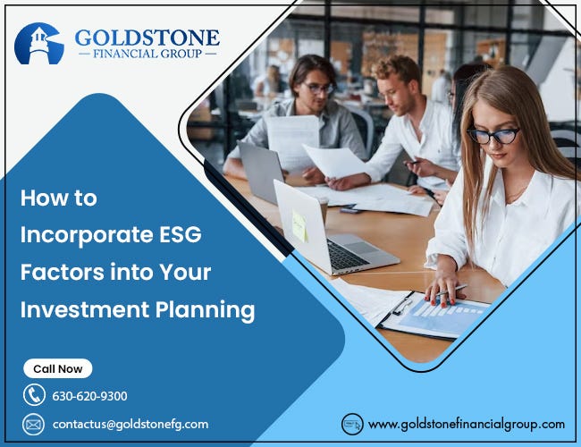 How to Incorporate ESG Factors into Your Investment Planning ...
