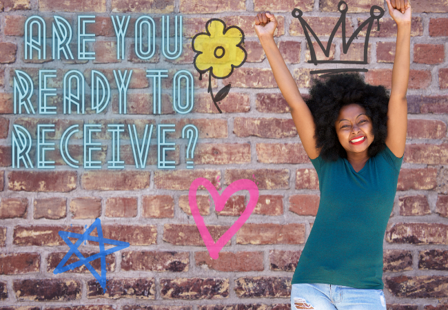 Are You Ready to Receive?. …then put the life back in your living. | by ...