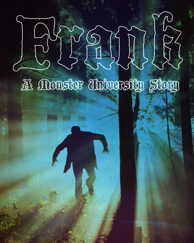 Monster University-Frank. Short Story | by Kris Charles | Medium