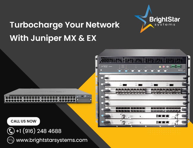 Turbocharge Your Network with Juniper MX & EX - BrightStar Systems - Medium