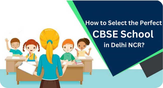 How do I select the perfect CBSE school in Delhi, NCR? | by Raghunath Samal | Apr, 2024 | Medium